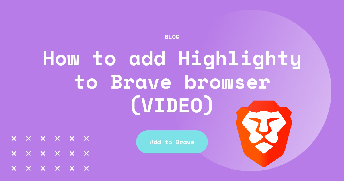 How to add Highlighty to Brave browser (video)