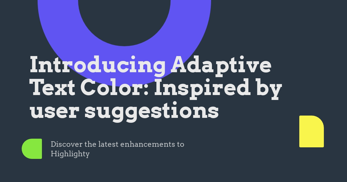 Introducing Adaptive Text Color: Inspired by user suggestions